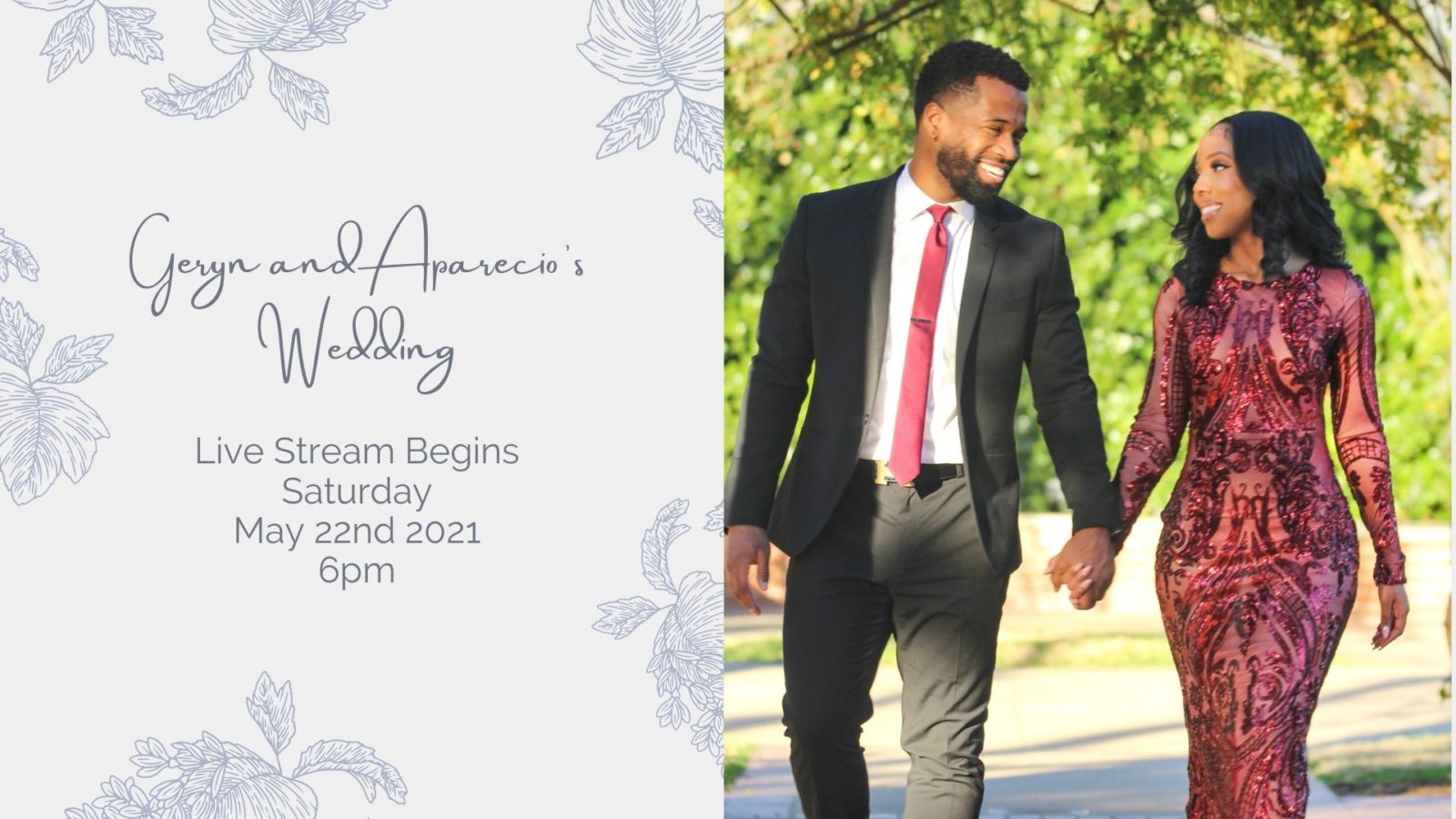 Geryn and Aparecio's Wedding - May 22nd, 2021 6pm CST
